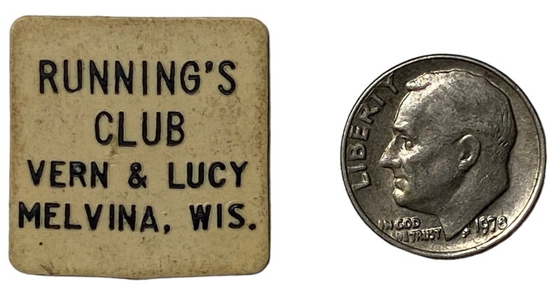 RUNNING'S CLUB Vern & Lucy .15 Token - Melvina, Wisconsin - Square ...