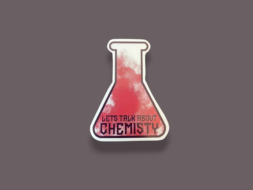 Let’s Talk About Chemistry. Science Sticker. Gothic. Test Tube Vessel ...