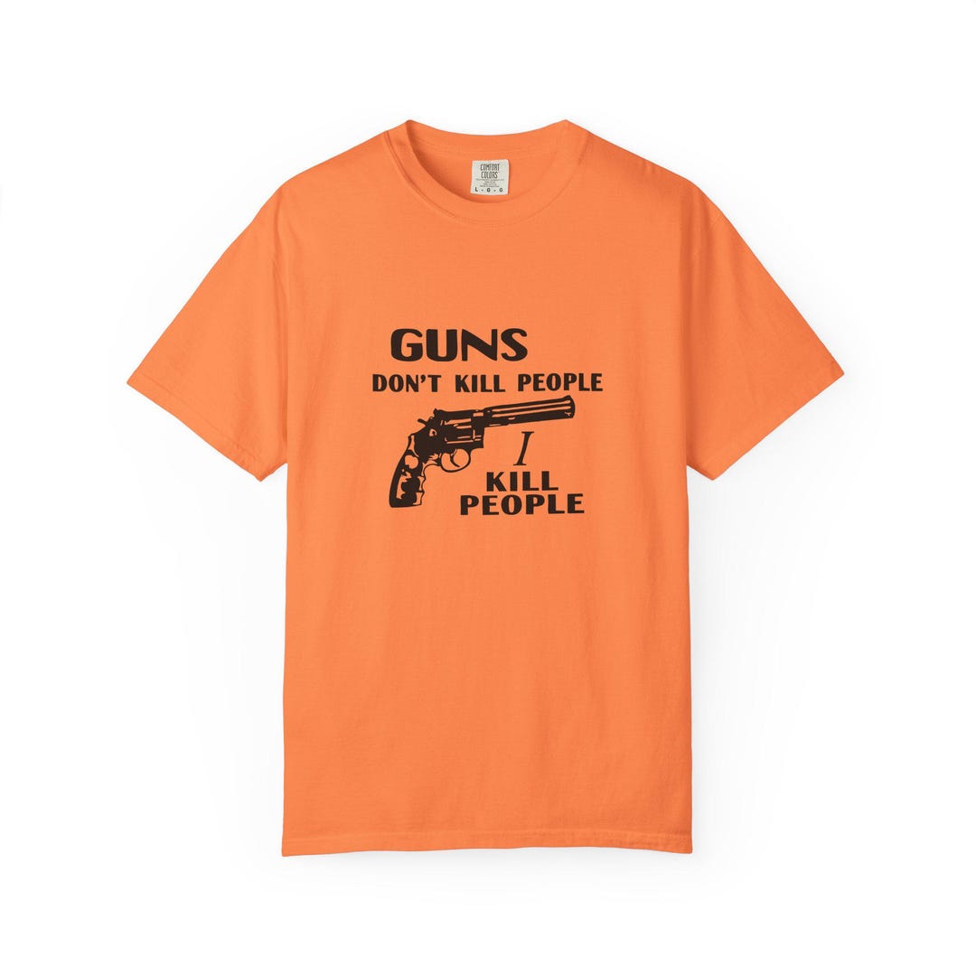Mr. Larson's "guns Don't Kill People I Kill People" Shirt (happy ...
