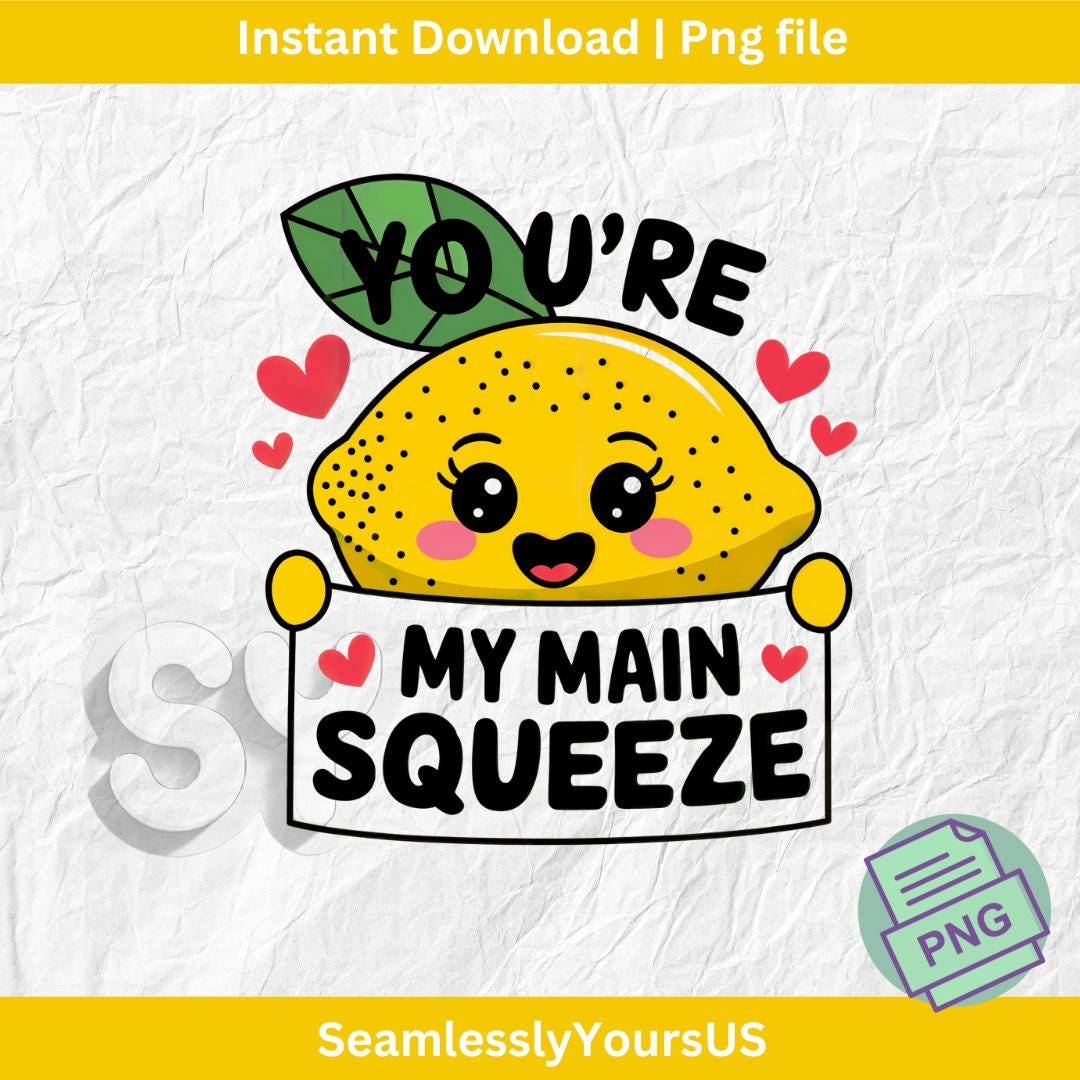 You're My Main Squeeze Lemon PNG | Cute Valentine's Day Clipart ...