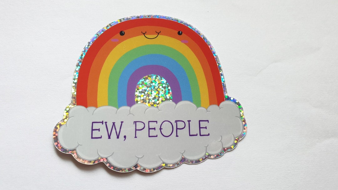 Ew People Rainbow Sticker, Introvert Sticker, Laptop Sticker, Kawaii ...