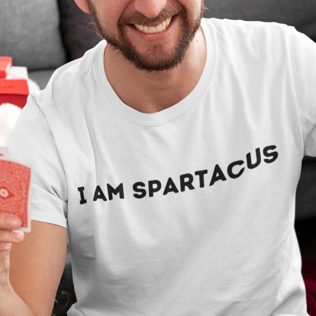 I Am Spartacus Shirt Spartacus T Shirt Roman Gladiator T-shirt - Etsy