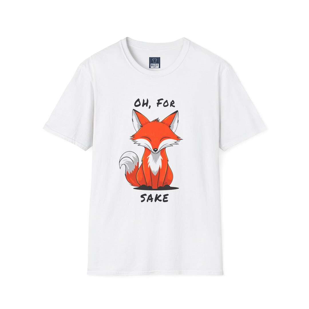 For Fox Sake T-shirt - Etsy