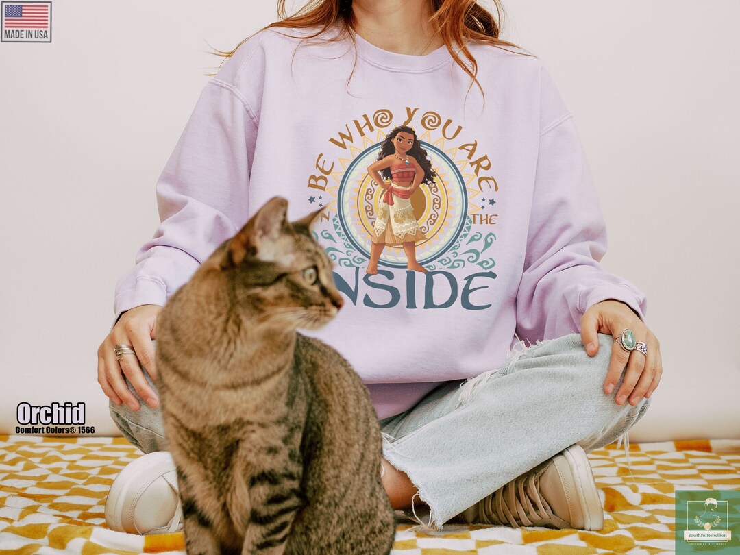 Be Who You Are on the Inside Moana Comfort Colors Sweatshirt, Moana ...