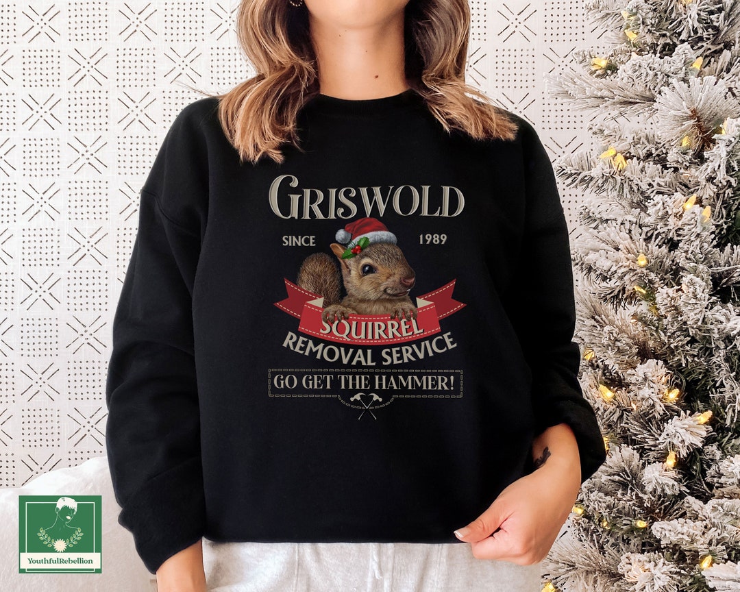 Retro Griswold Squirrel Removal Service Sweatshirt, Vintage Griswold ...