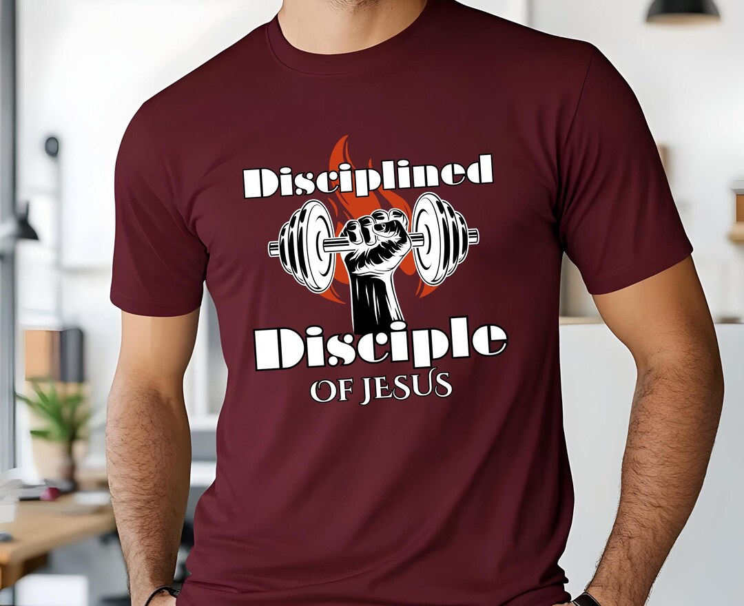 Disciplined Disciple of Jesus Unisex T-shirt, Faith-based Clothing ...