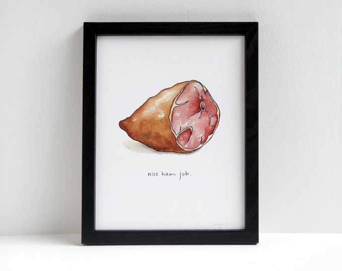 Nice Ham Job - Cheeky Meat Print - Etsy
