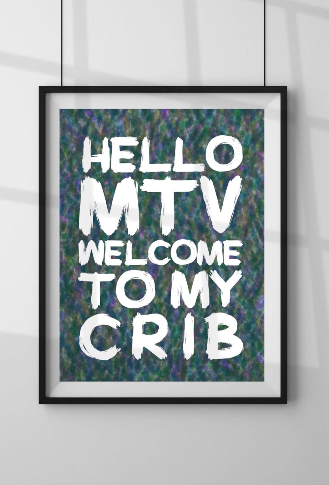 Hello MTV Welcome to My Crib Wall Art, Modern Graffiti Art - Etsy