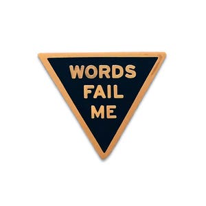 WORDS FAIL ME Enamel Lapel Pin - Etsy