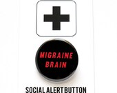 MIGRAINE BRAIN Headache Pinback Button Chronic Illness Badge - Etsy