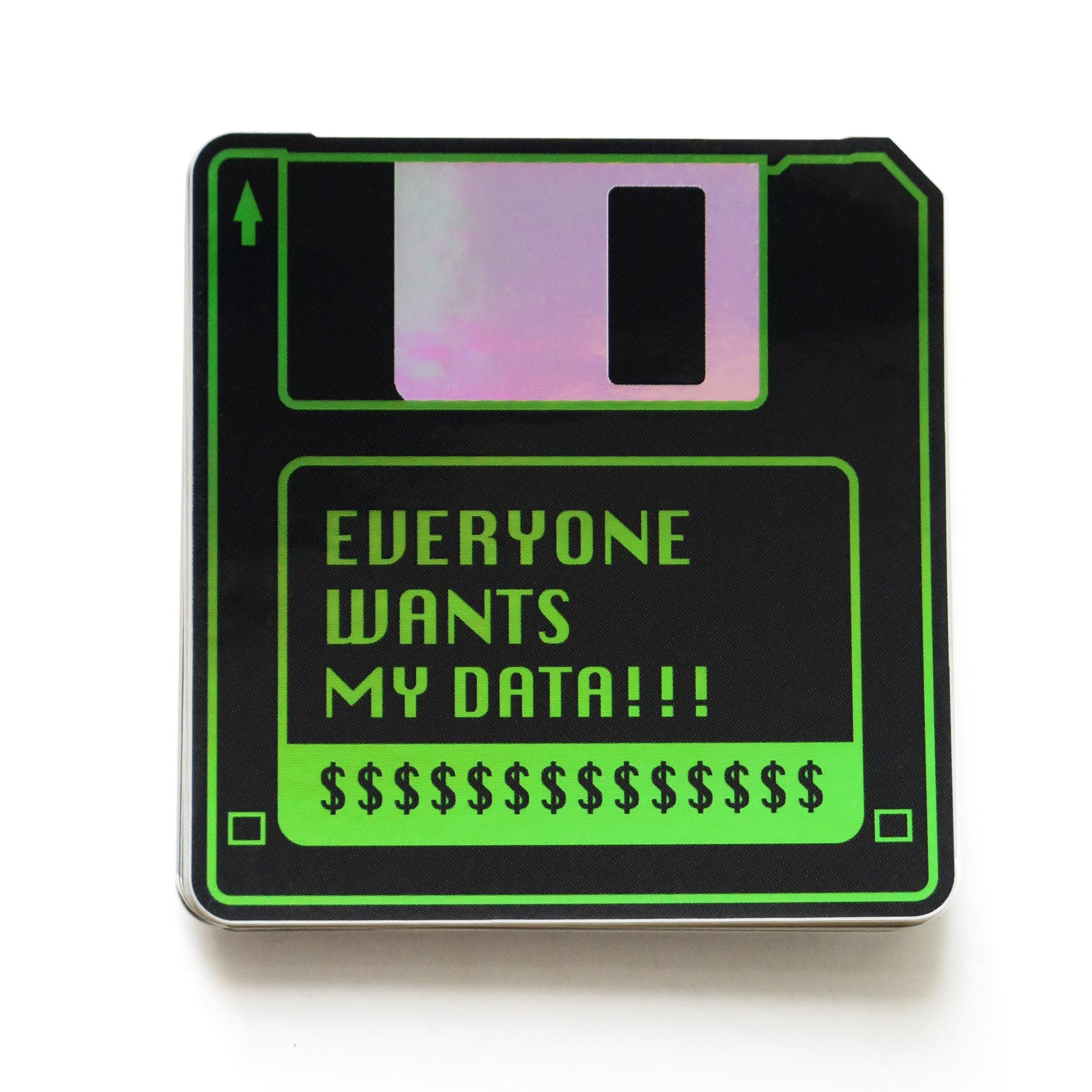 Everyone Wants My Data! Holographic Sticker L Retro Y2K Floppy Disk ...