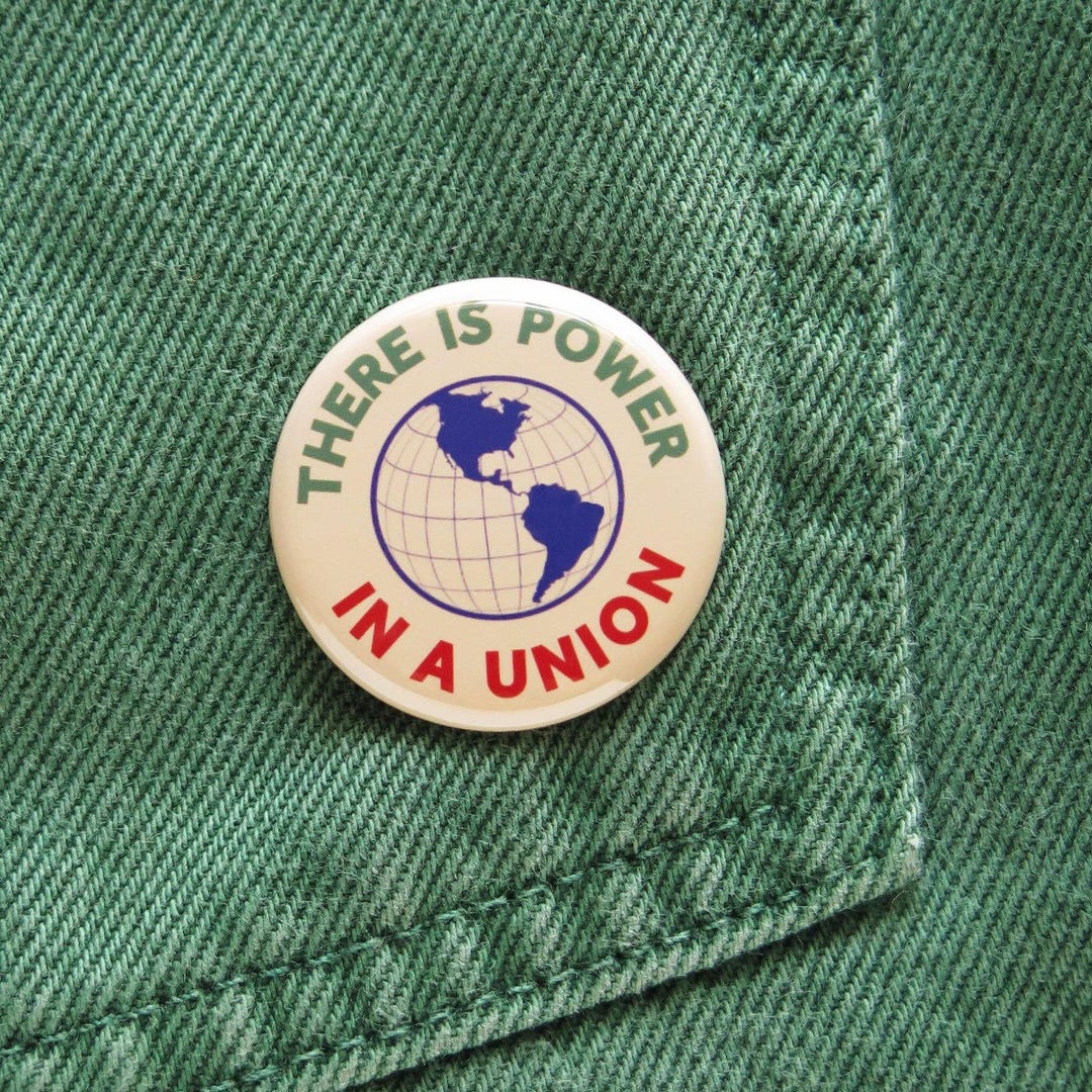 UNION PIN L There is Power in A Union Pinback Button L Worker's Rights ...