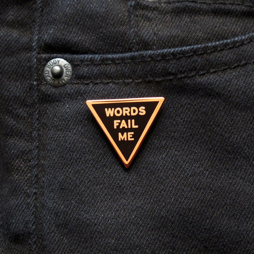WORDS FAIL ME Enamel Lapel Pin - Etsy