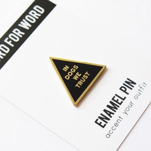 Dog Lover Enamel Pin in Dogs We Trust Gift - Etsy