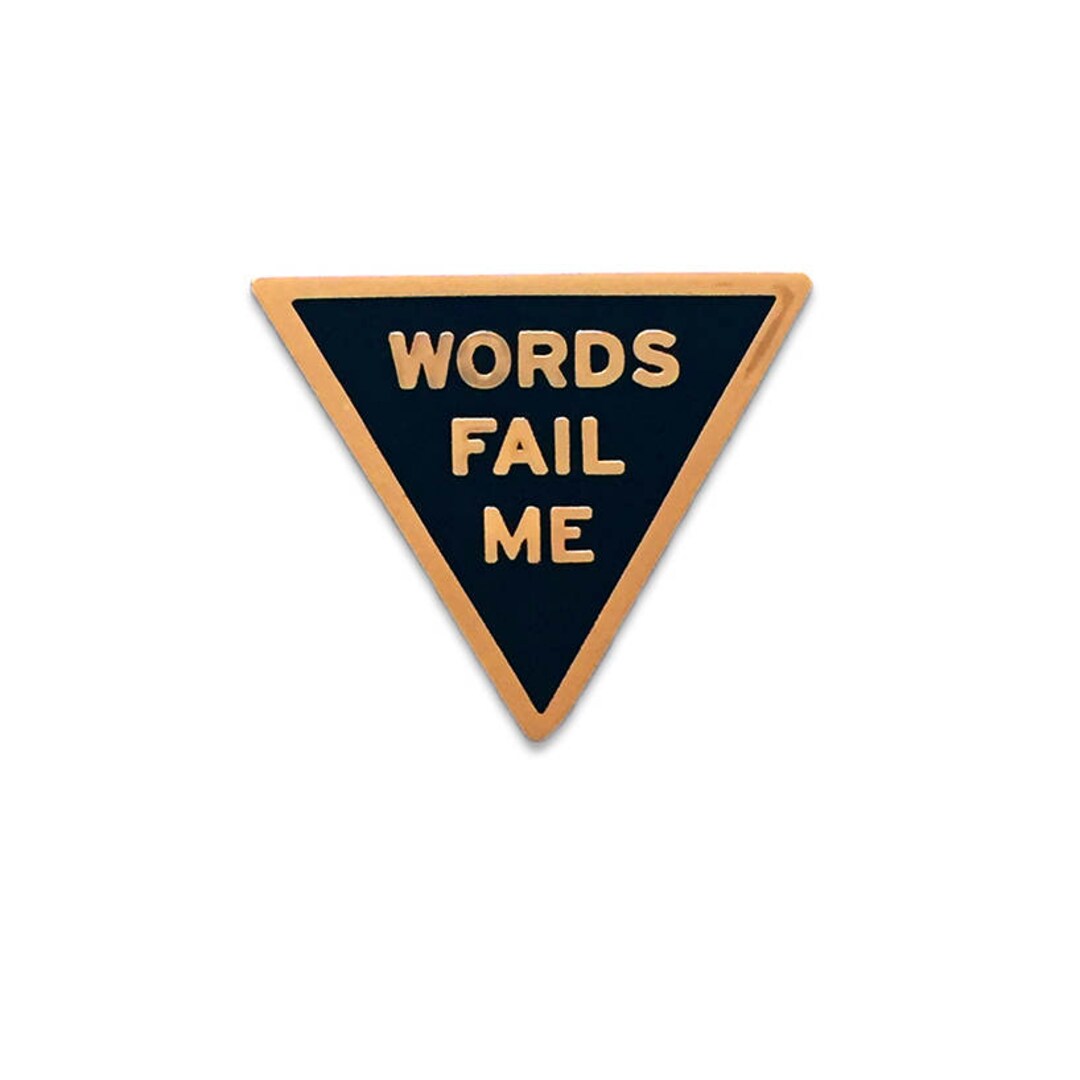 WORDS FAIL ME Enamel Lapel Pin - Etsy Australia