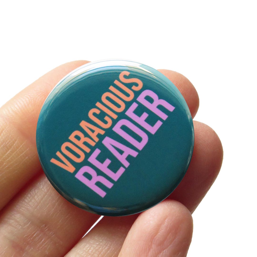 VORACIOUS READER 1.25" Pinback Button Bookish Gift Bibliophile Button ...