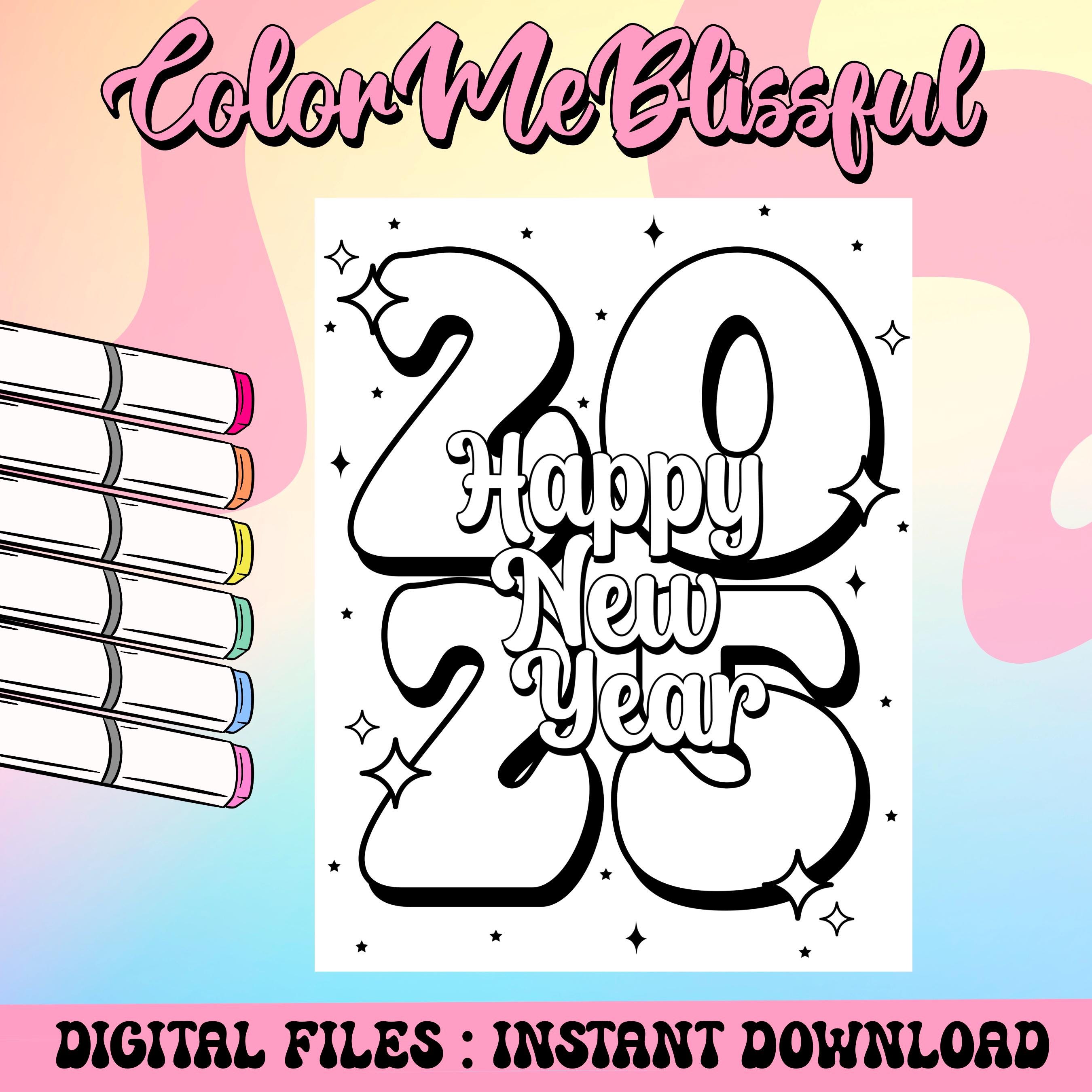 Cute and Bold Happy New Year 2025 Coloring Pages, Digital Coloring ...