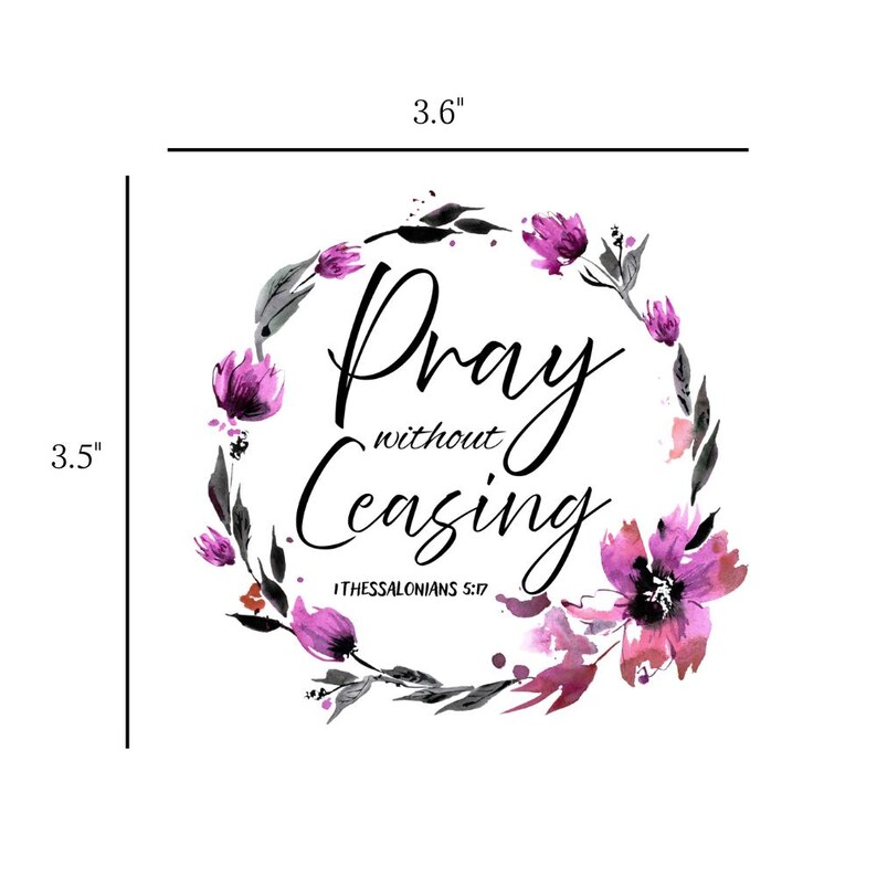 Pray Without Ceasing - Bible Verse Sticker | 1 Thessalonians 5:17 - Etsy
