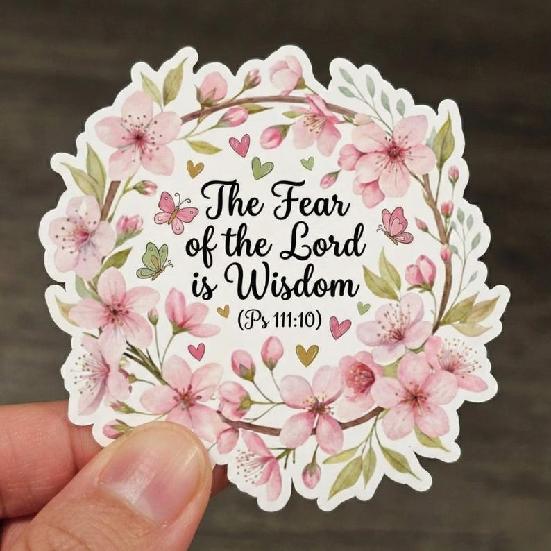 Fear of the Lord Sticker, Psalm 111:10, Pink Floral Wisdom Decal - Etsy
