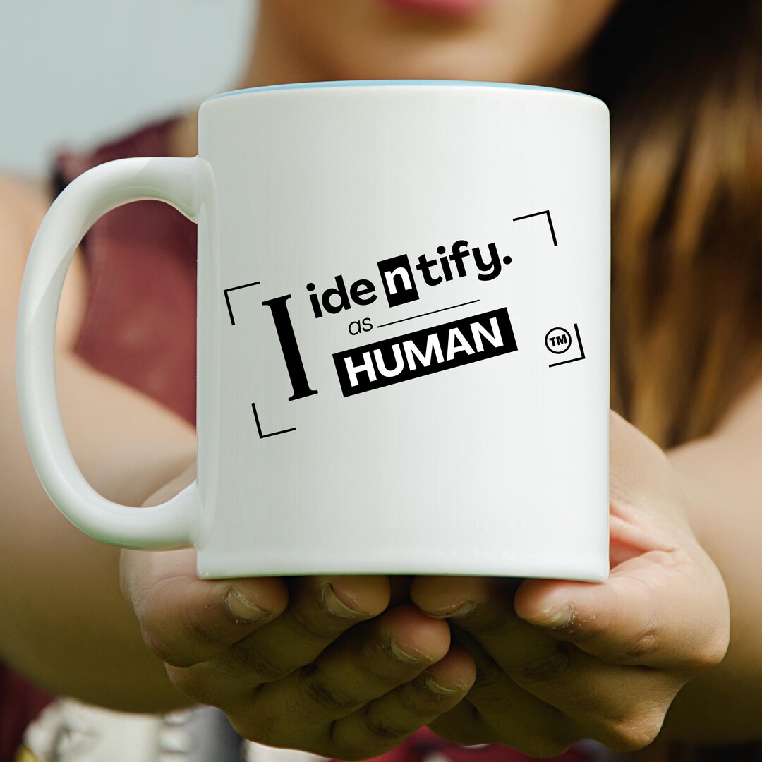 I IDENTIFY AS HUMAN - Mug 11oz - Etsy