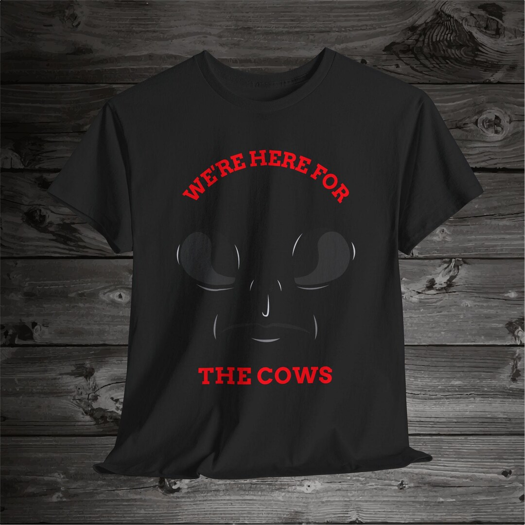 Alien Face We're Here for the Cows Unisex T-shirt - Funny ...