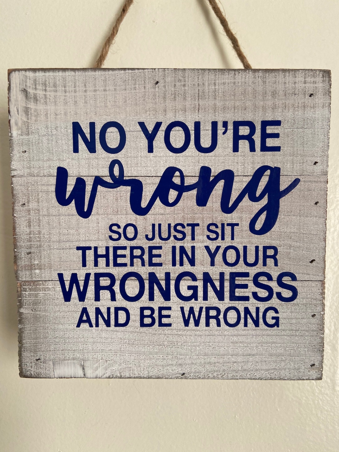 No Youre Wrong block wall sign - Etsy.de