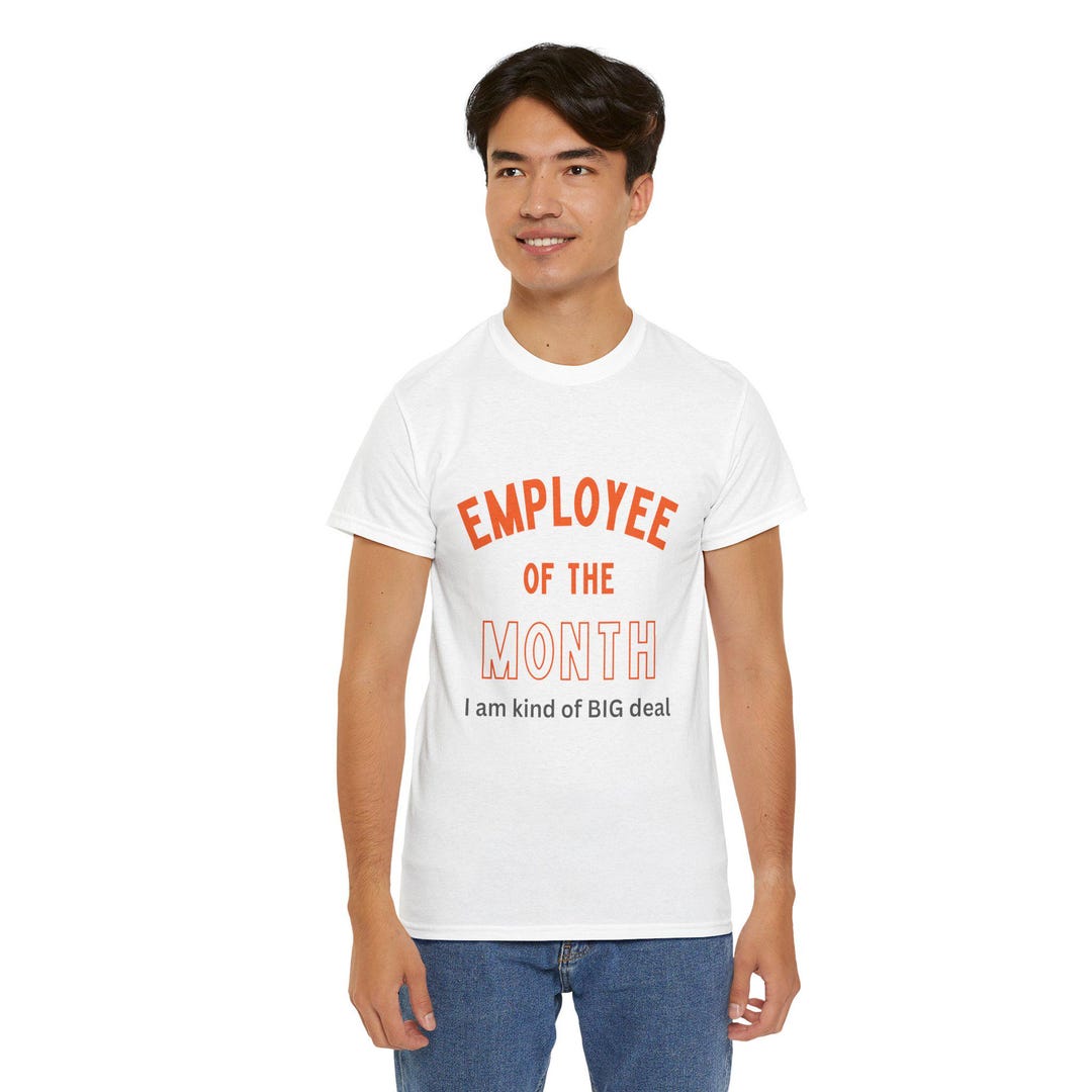 Funny Employee of the Month T-shirt, Perfect Gift for Work Celebrations ...