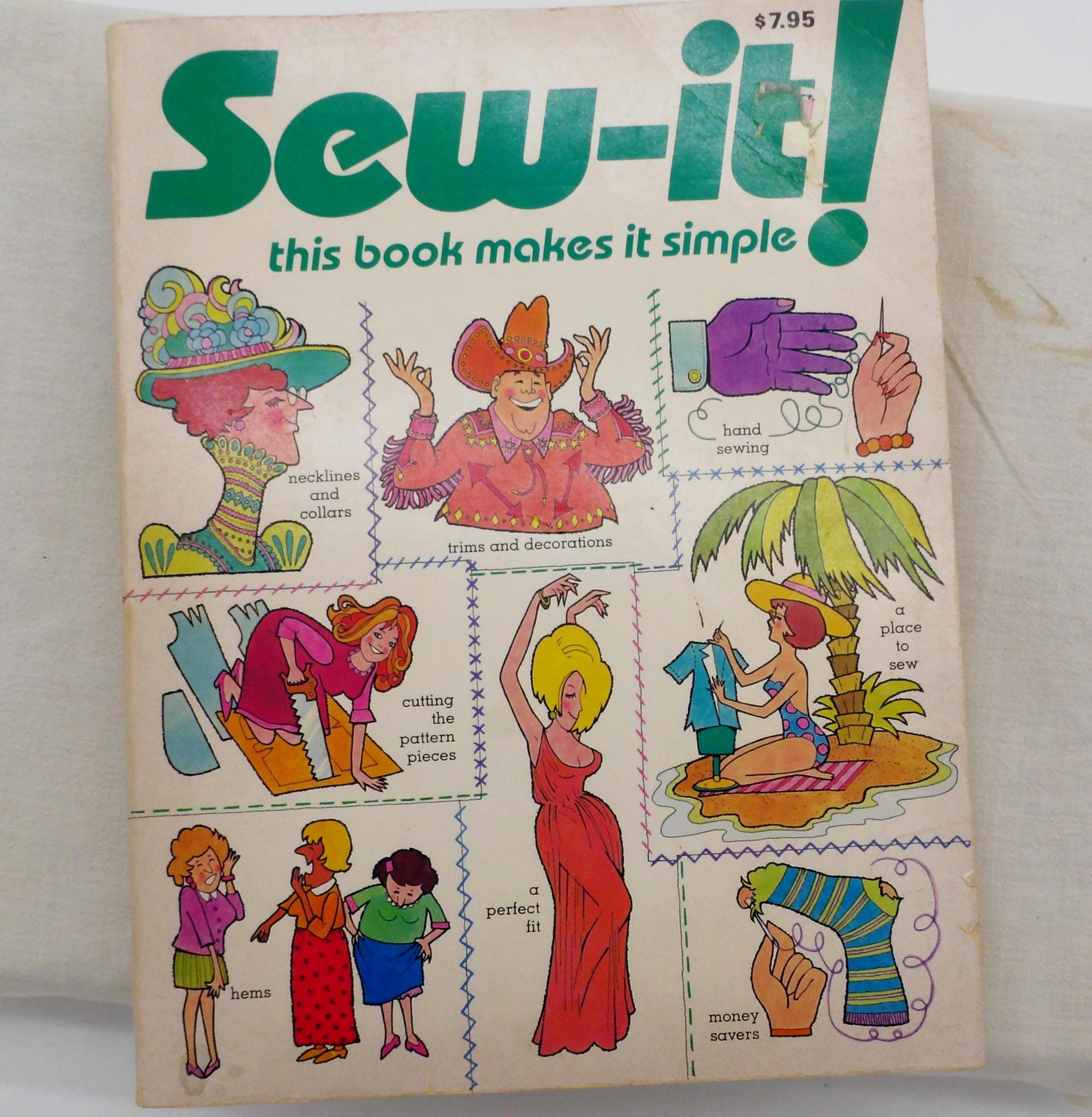 Vintage Sew-it! Book on Sewing Techniques, 1980, 512 Pages, Paperback ...
