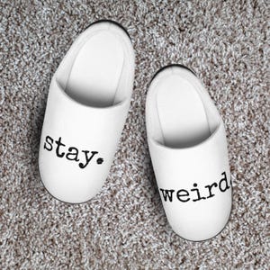 Slippers, Stay Weird Typewriter Font Minimalistic Style, Women's Indoor ...