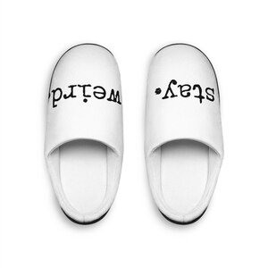 Slippers, Stay Weird Typewriter Font Minimalistic Style, Women's Indoor ...