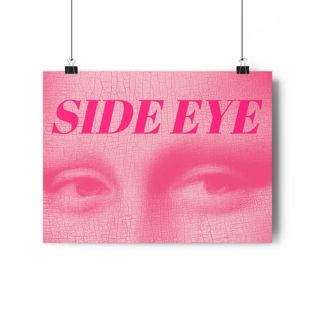 SIDE EYE Poster Print, Mona Lisa Eyes Side Eye Art Print, Wall Art ...