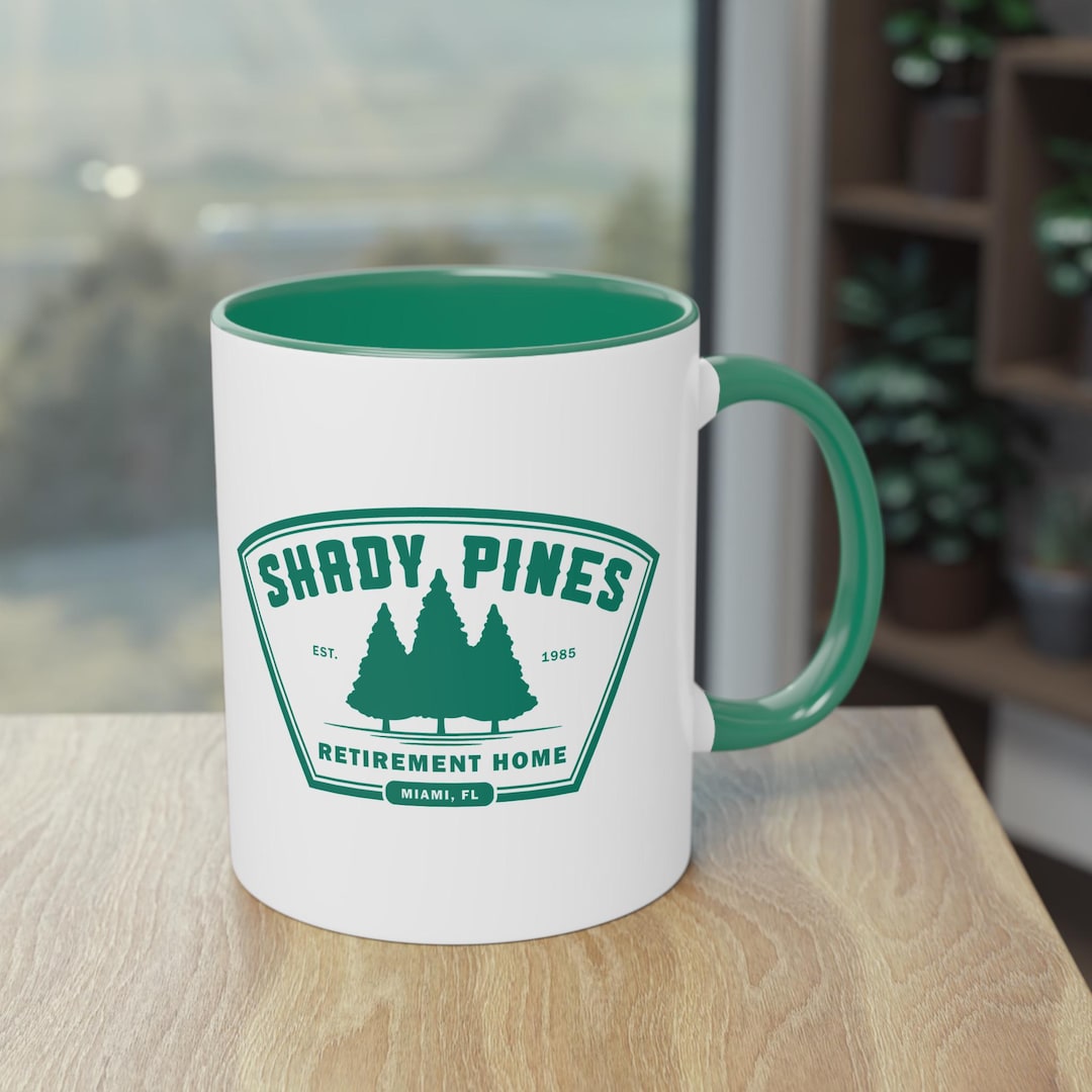 Shady Pines Retirement Home Mug – Funny Golden Coffee Cup - Etsy
