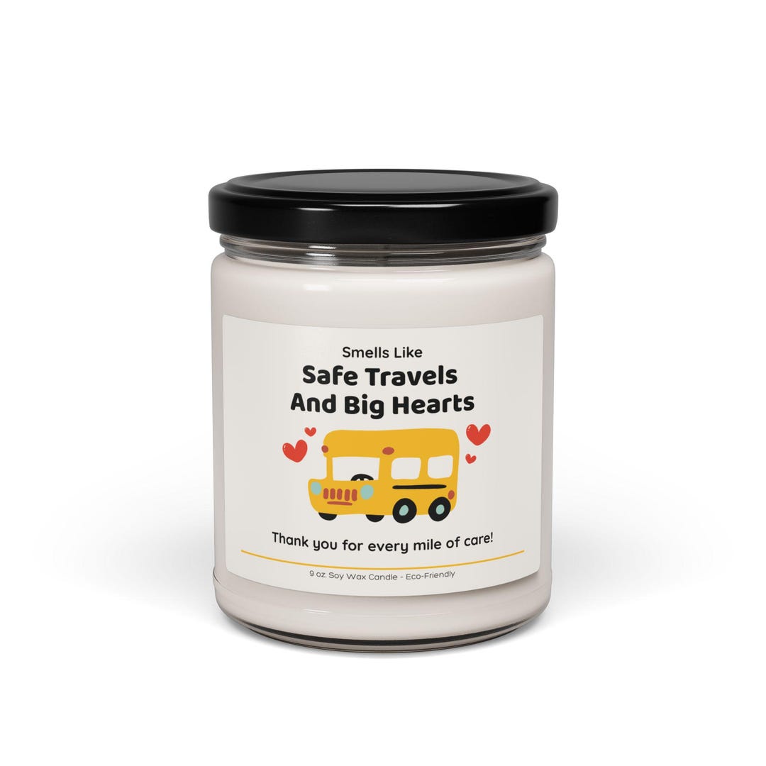Bus Driver Gift Candle, Safe Travels & Big Hearts, End of Year ...