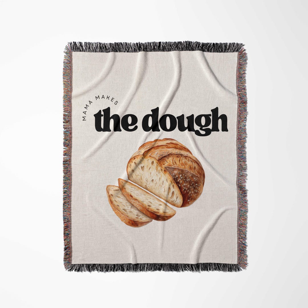 Mama Makes the Dough Woven Throw Blanket for Sourdough Baker, Funny ...