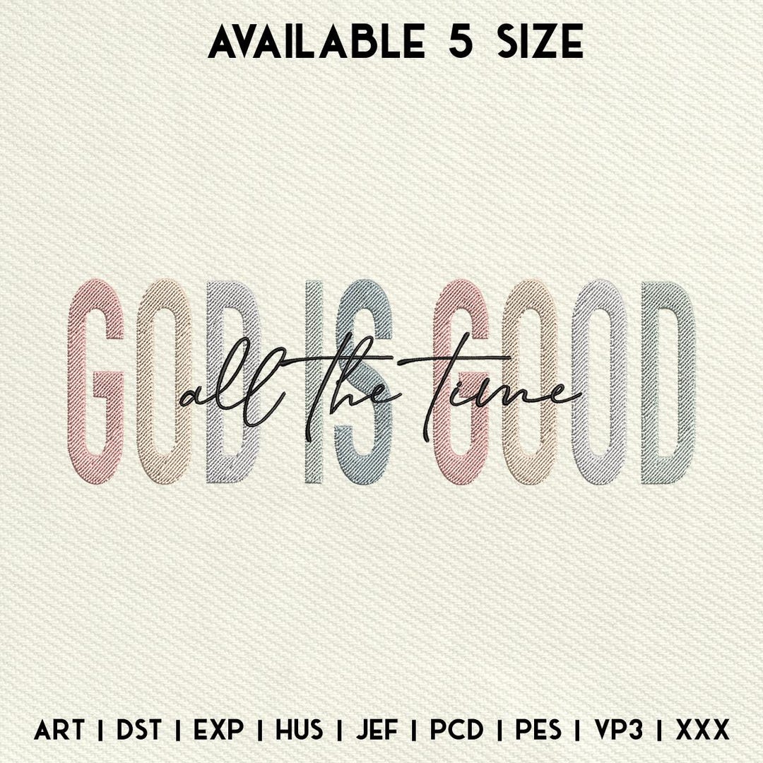 God is Good All the Time Embroidery Design, Christian Embroidery File ...
