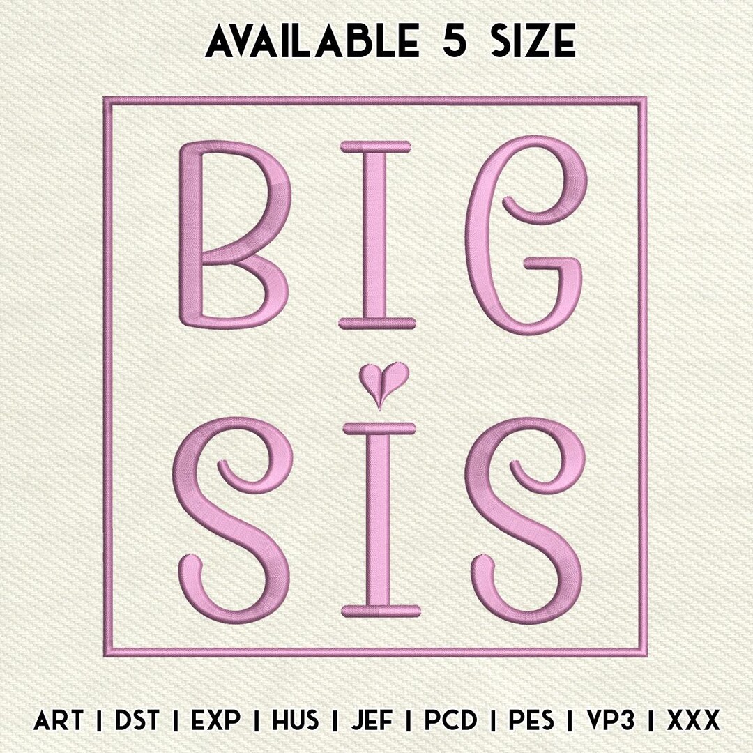 Big Sister Embroidery Design, Sister Machine Embroidery File, Instant ...