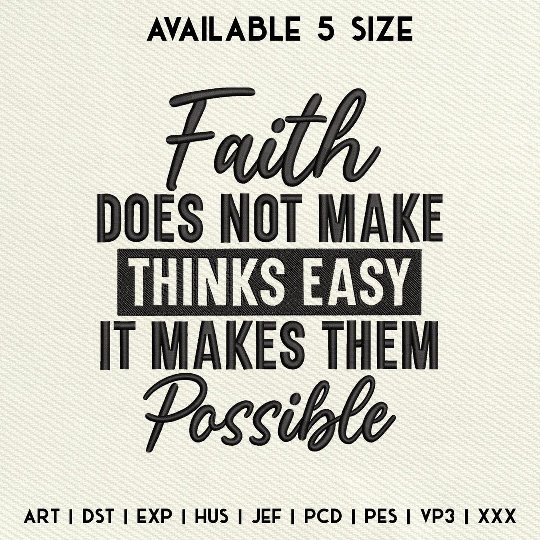 Faith Does Not Make Things Easy Embroidery File, Christian ...