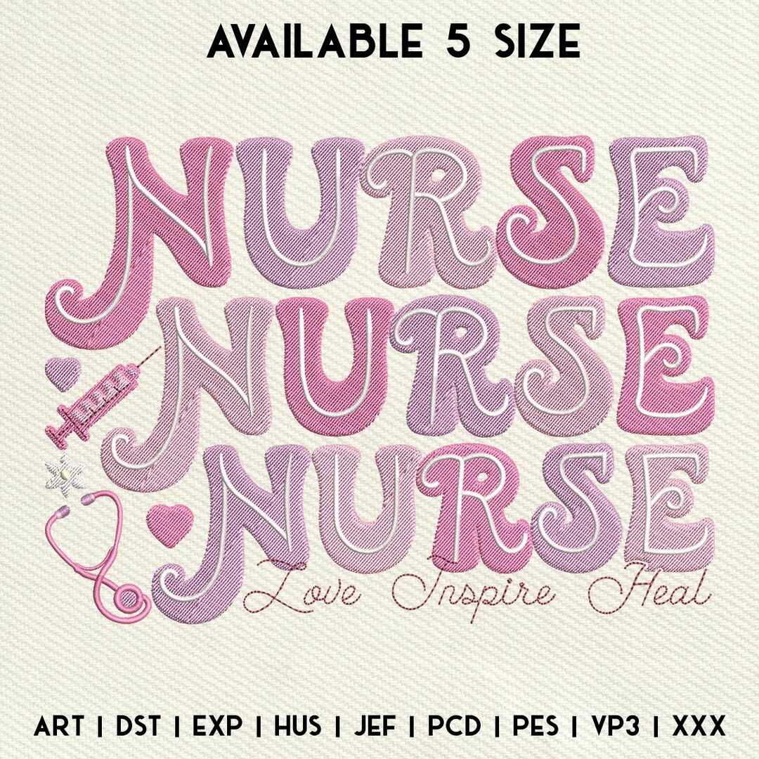 Nurse Love Inspire Heal Embroidery Design, Nurse Embroidery Design ...