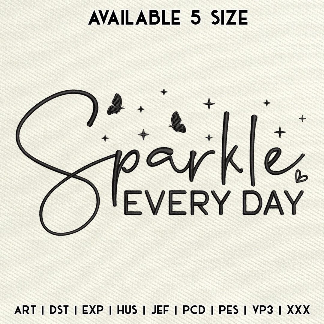 Sparkle Every Day Embroidery File, Butterfly and Star Inspirational ...