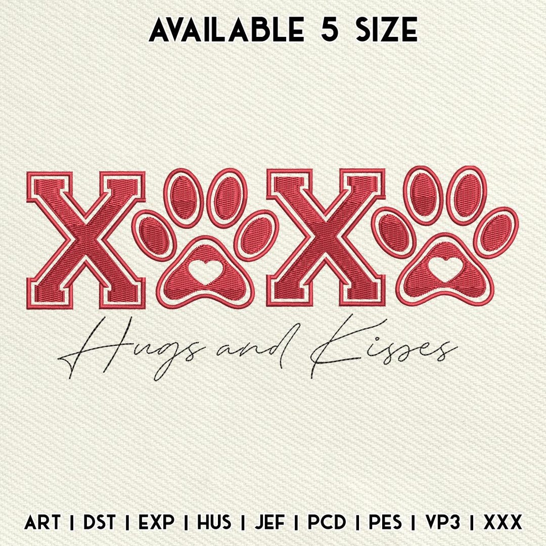 XOXO Hugs and Kisses Embroidery File, Valentine Paw Print Love Design ...