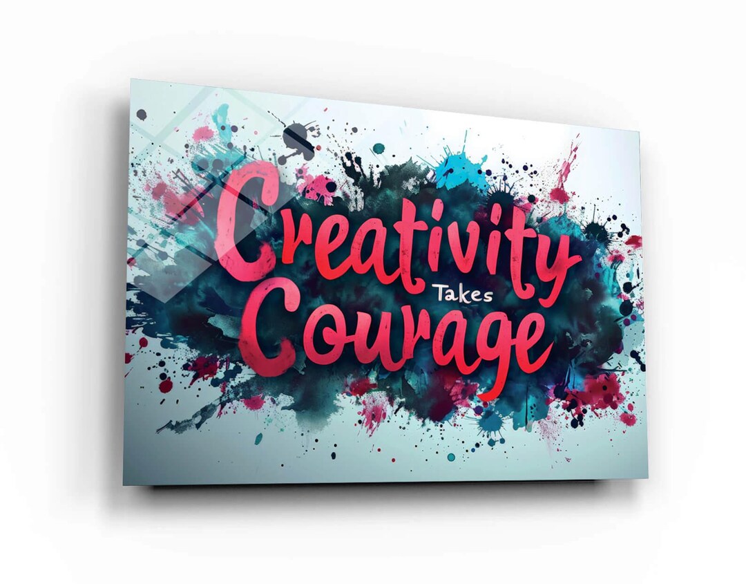 Creativity Takes Courage Graffiti Wall Art Abstract Wall Art Acrylic ...