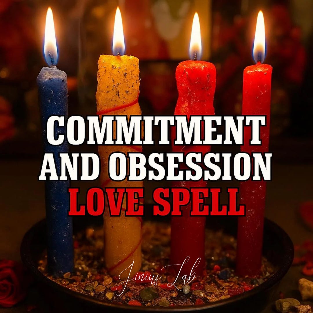 Commitment and Obsession Love Spell - Strengthen Love & Deepen Devotion ...