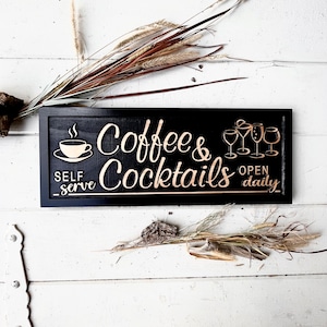 Coffee & Cocktails Sign Custom Coffee Bar Sign Kitchen Decor Lounge Bar ...