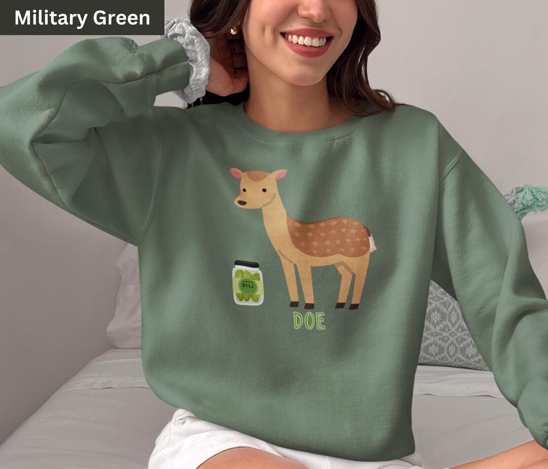 Funny Dill Pickle and Doe Unisex Sweatshirt, Dilldoe Shirt, Gift for ...