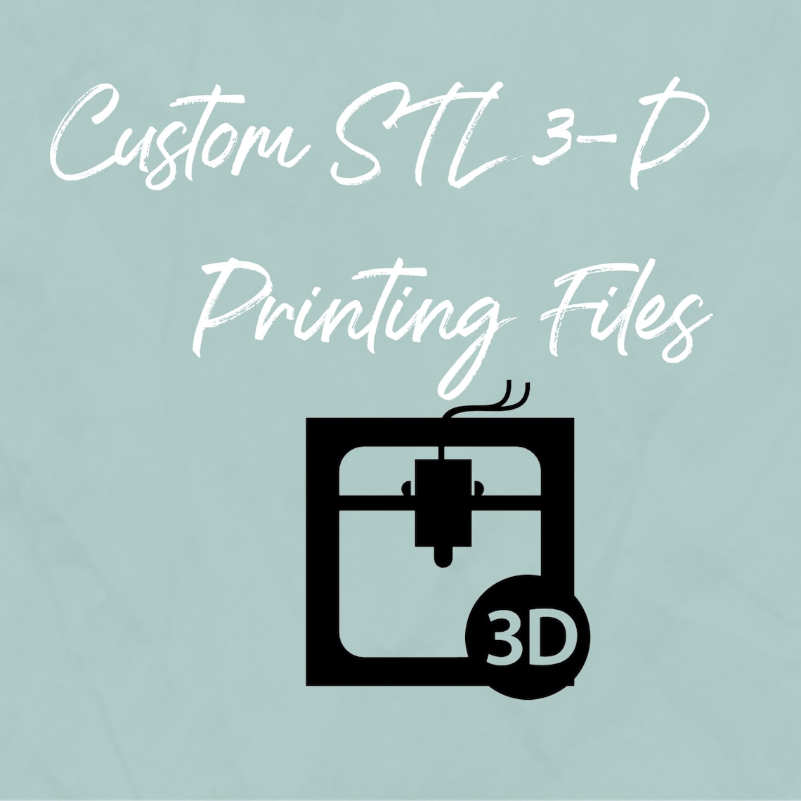 CUSTOM STL files For You to Print On your own Computer | Etsy