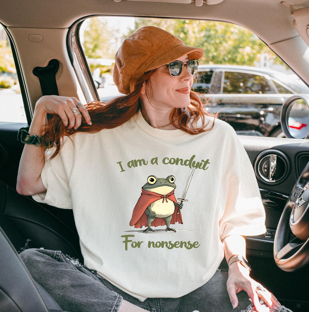 Comfort Colors®i Am a Conduit for Nonsense Shirt, Funny Weirdcore ...