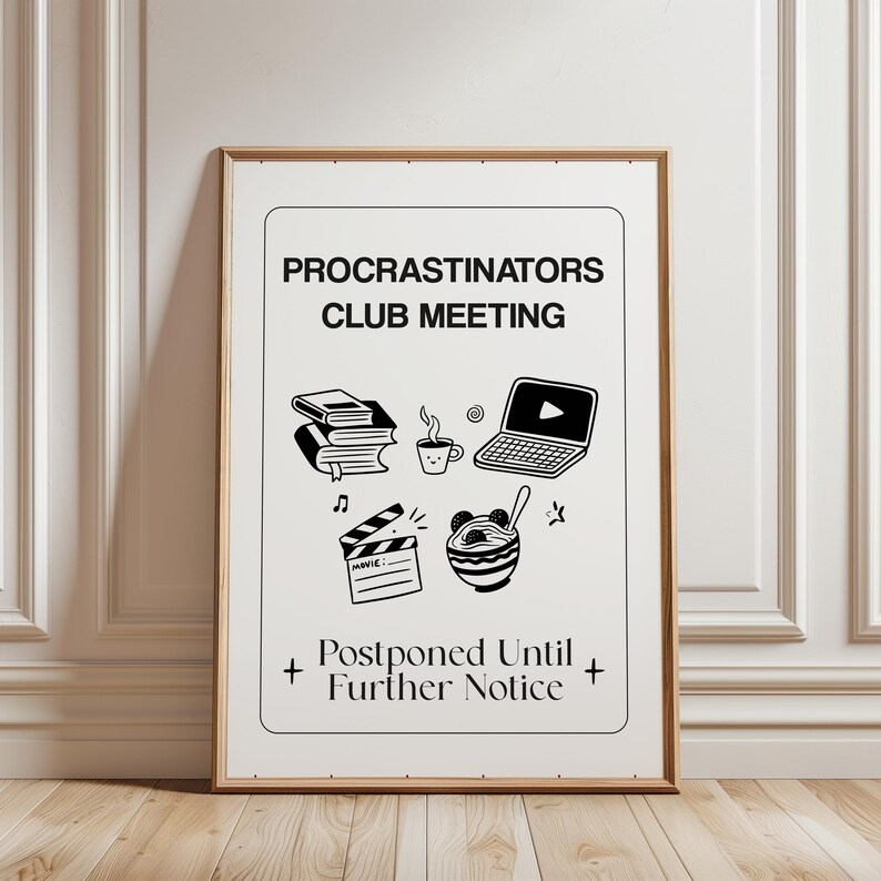 Procrastination Poster, Procrastinators Club Poster, Funny Wall Art for Home or Office ...