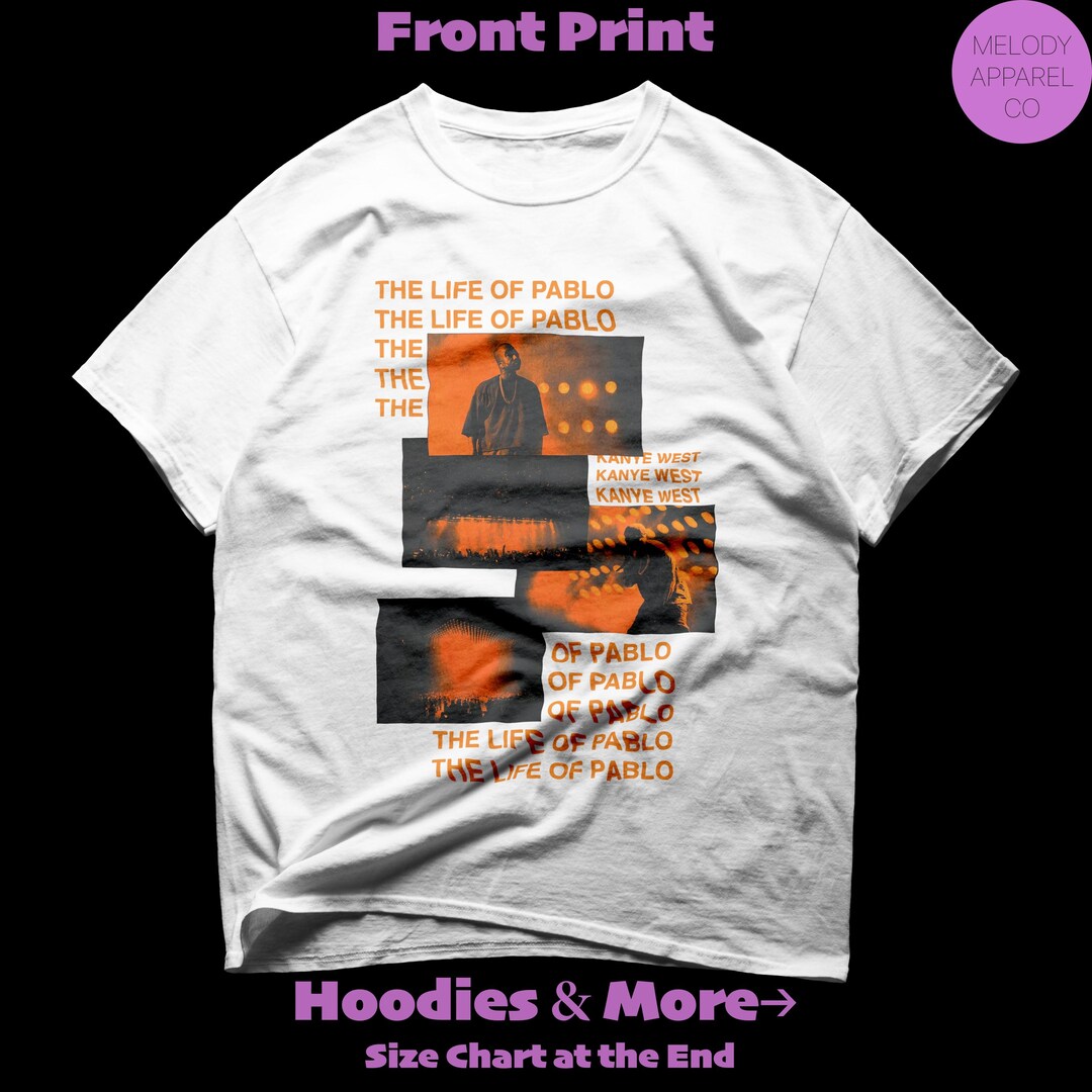 The Life of Pablo Shirt, TLOP Merch, Kanye West Tee, Yeezy Album Shirt ...