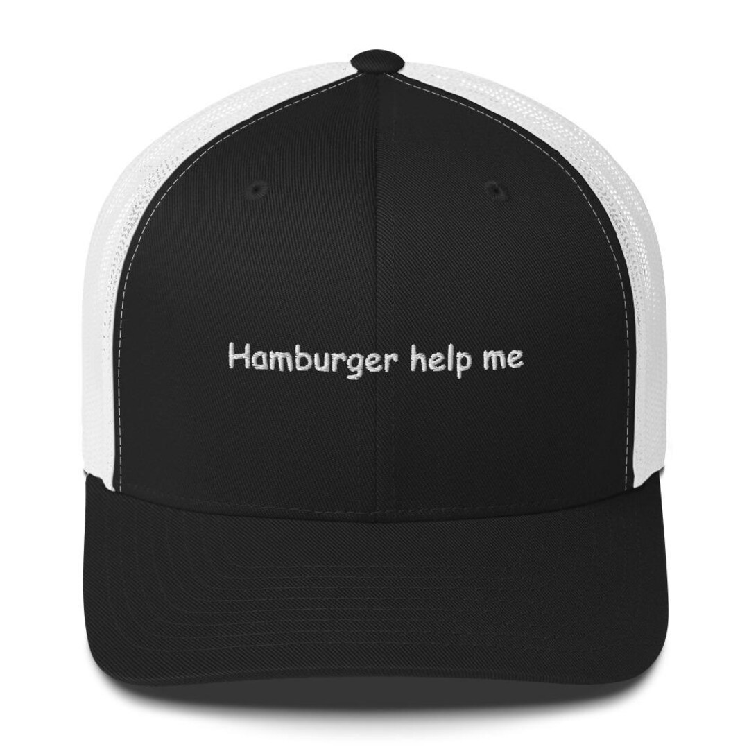 Embroidery Hamburger Help Me Trucker Hat, Funny Hat, Hamburger Hat ...