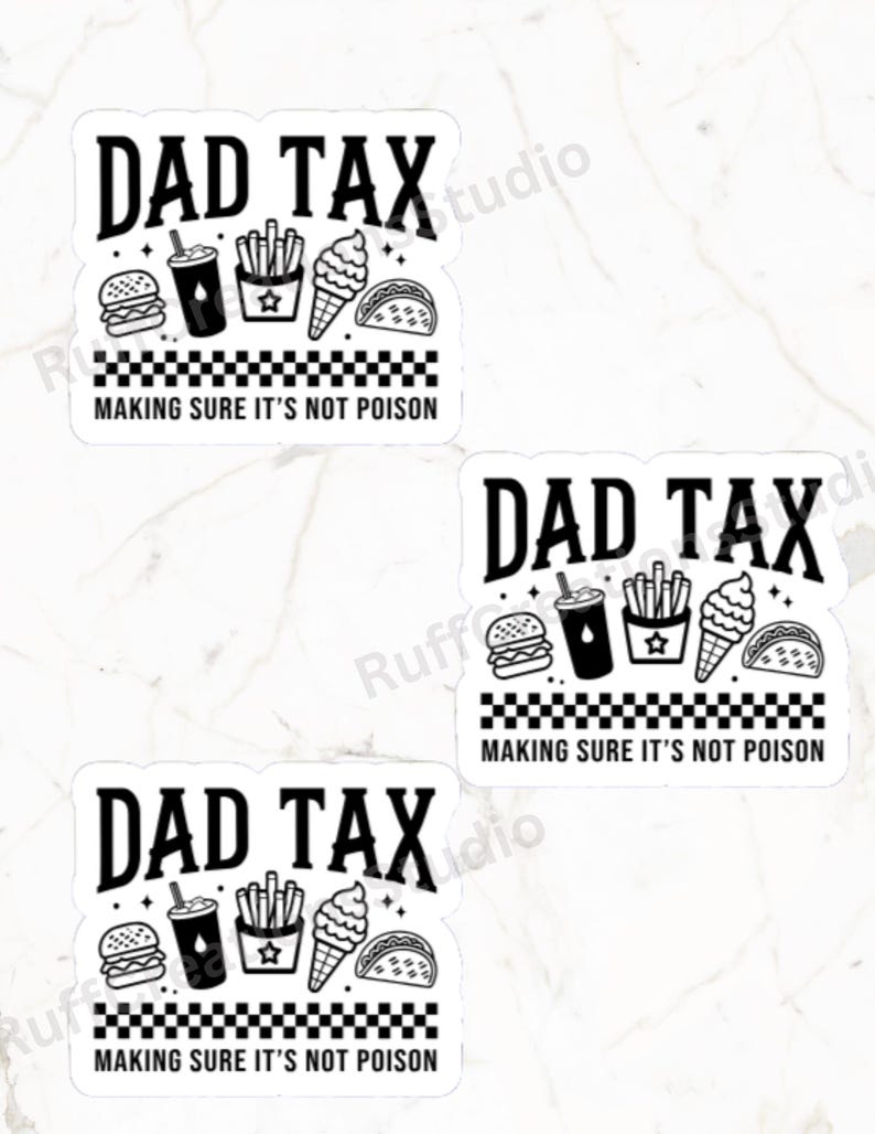 Dad Tax Sticker - Funny Food Pun | Making Sure It's Not Poison ...